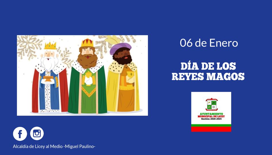 ¡Feliz Día de los Reyes! : Ayuntamiento Municipal de Licey al Medio